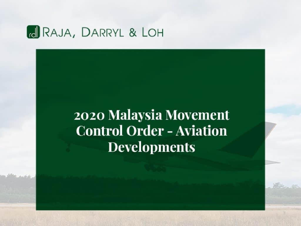 2020 Malaysia Movement Control Order -Aviation Developments - Raja ...